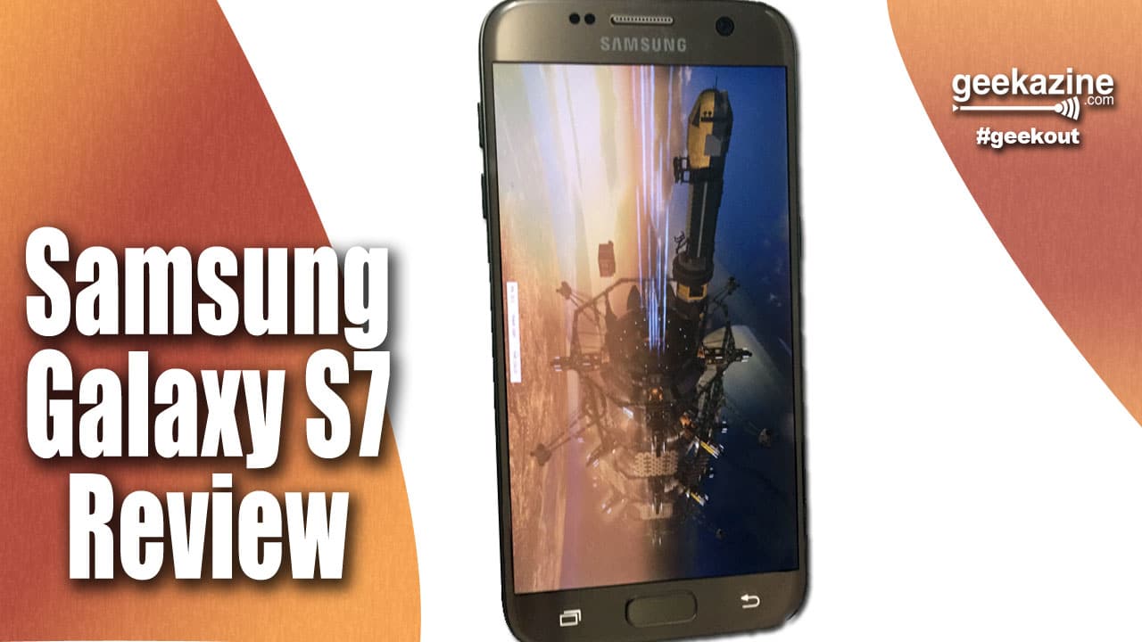Samsung Galaxy S7 Review : Geekazine