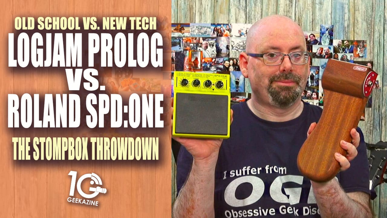 Roland SPD:One vs. Logjam Prolog - The Stompbox Throwdown : Geekazine