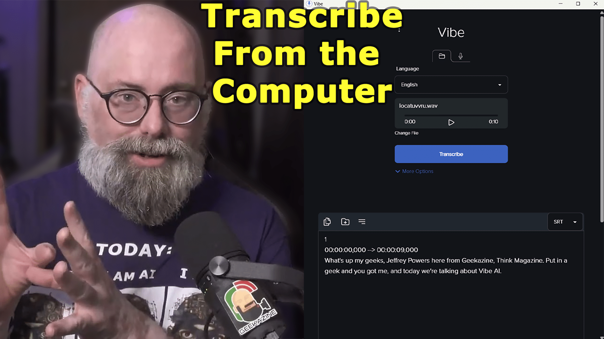 Vibe AI: Transcribe Audio Through Your Computer : Geekazine